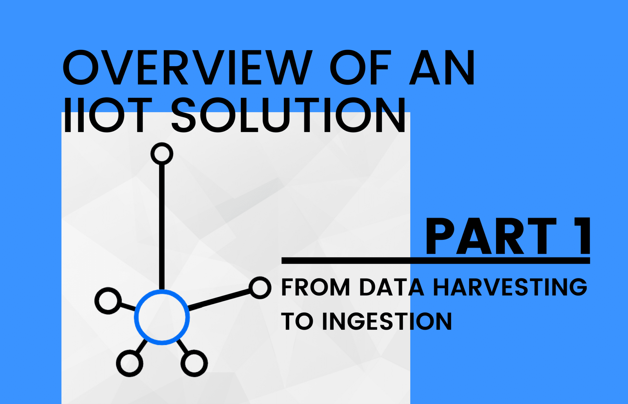 Overview of an IIoT Solution: from data harvesting to ingestion | Zartis