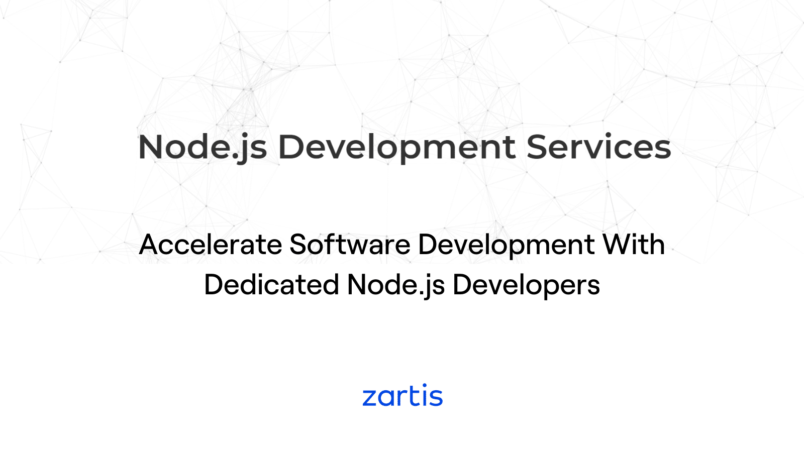 Node.js Development Services | Hire Node.js Developers | Zartis