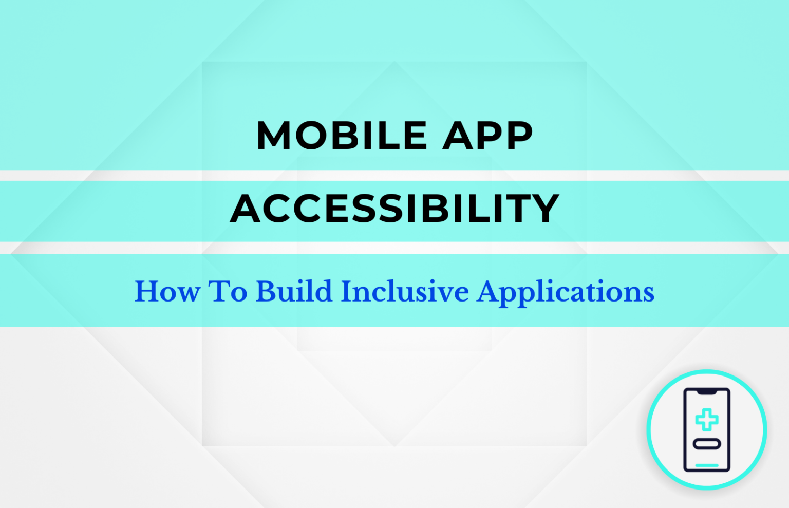 Mobile App Accessibility - How To Build Inclusive Applications | Zartis