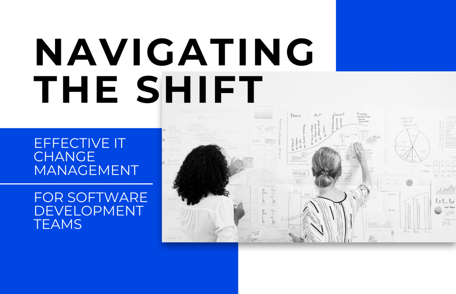 Navigating the Shift: Effective IT Change Management for Software ...