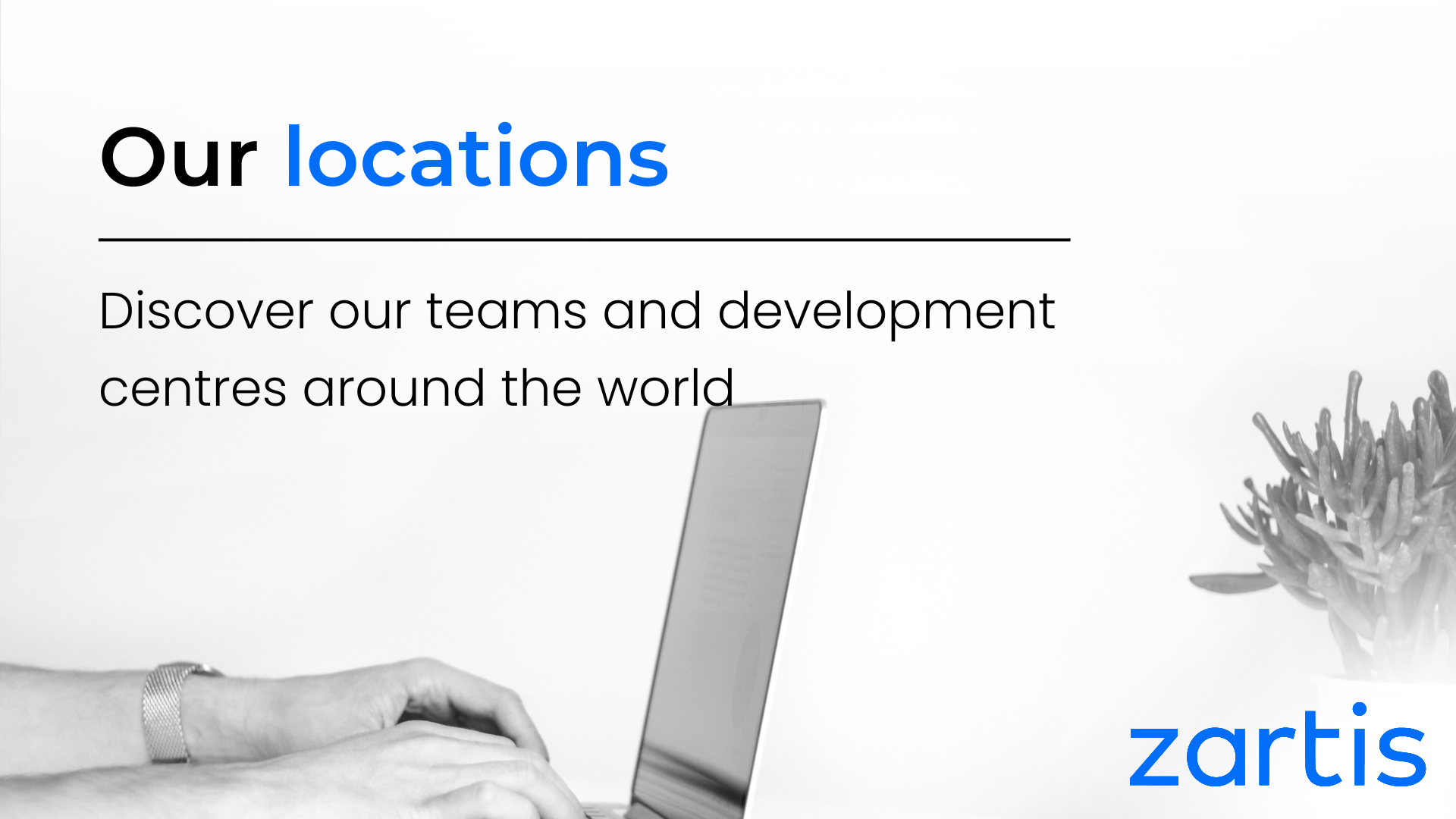 Our Locations | Zartis | A Software Services Company
