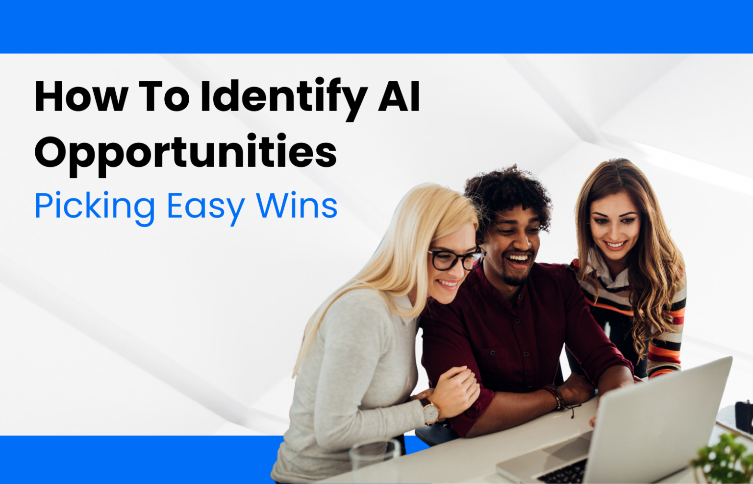 How To Identify AI Opportunities - Picking Easy Wins | Zartis