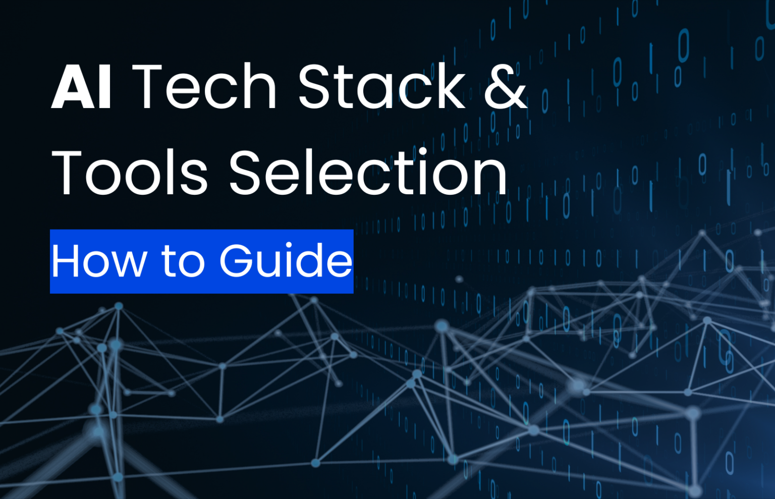 AI Tech Stack & Tools Selection - How to Guide | Zartis
