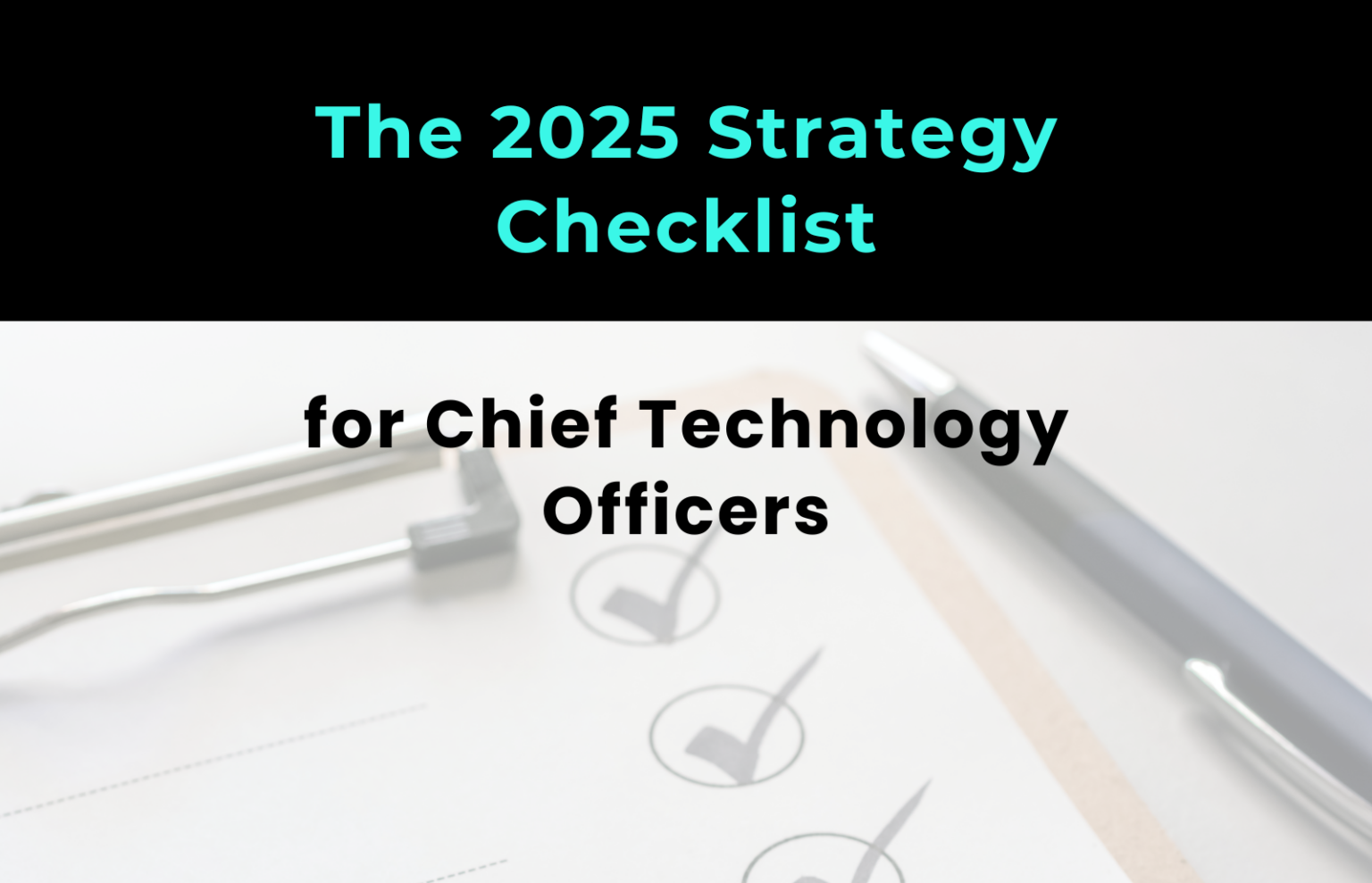 The Ultimate 2025 Strategy Checklist for Chief Technology Officers | Zartis
