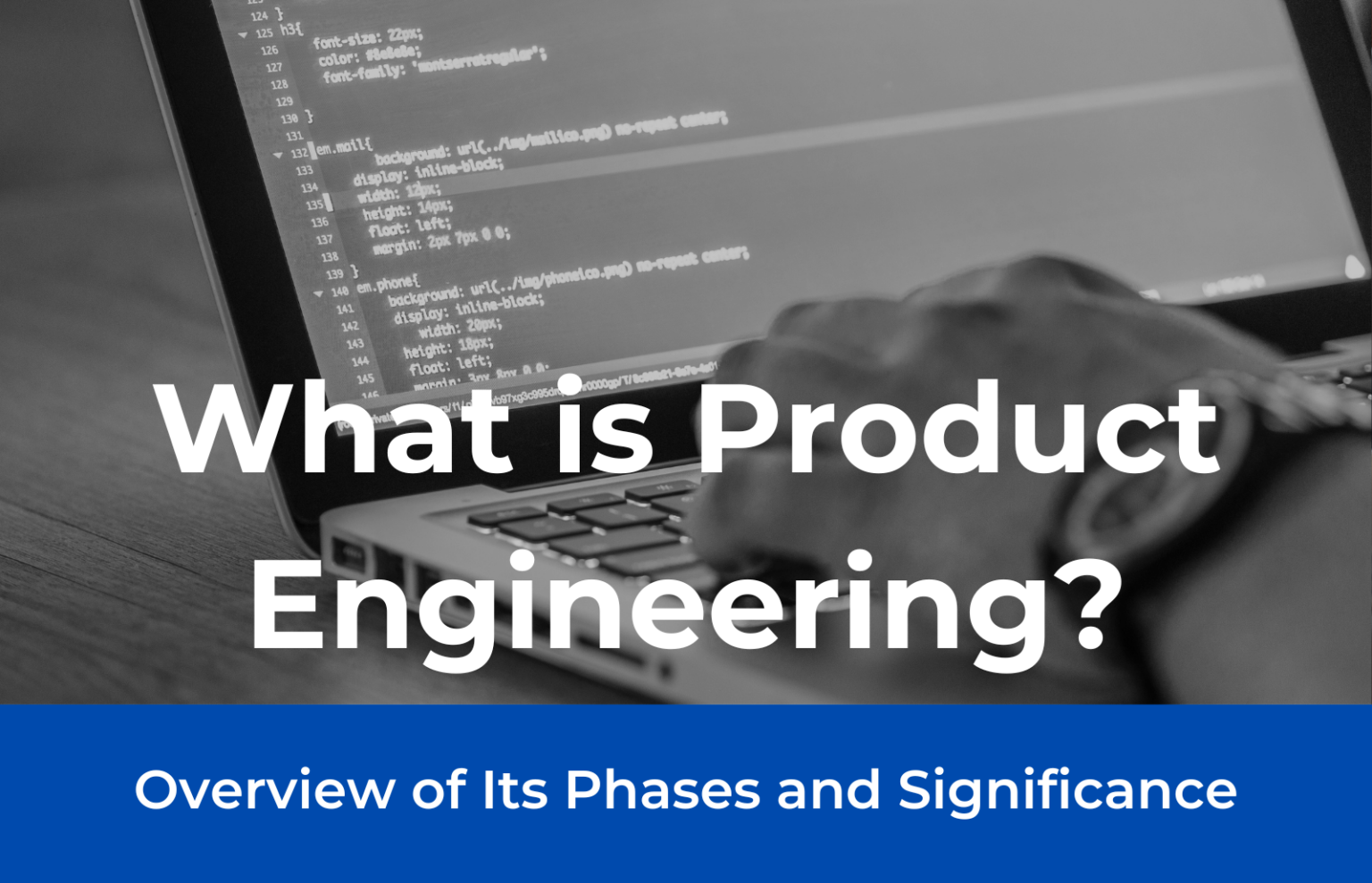 What Is Product Engineering? Overview of Its Phases and Significance ...